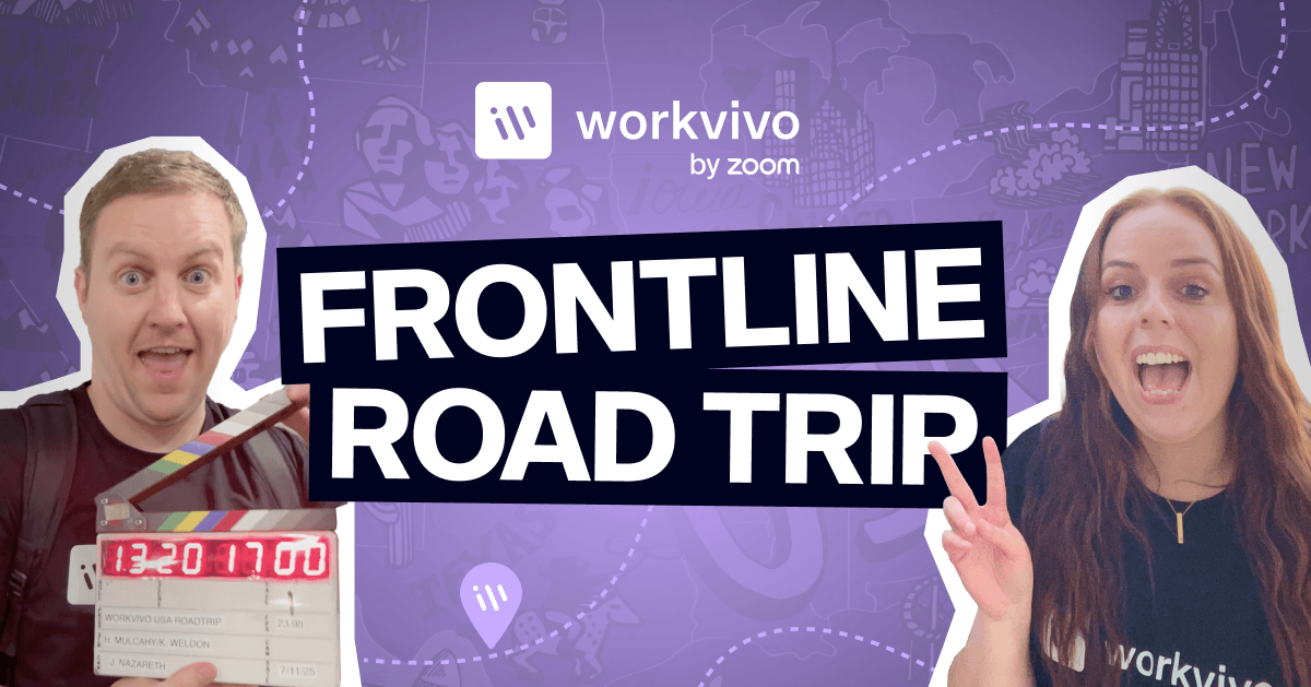 The Frontline Road Trip | Workvivo